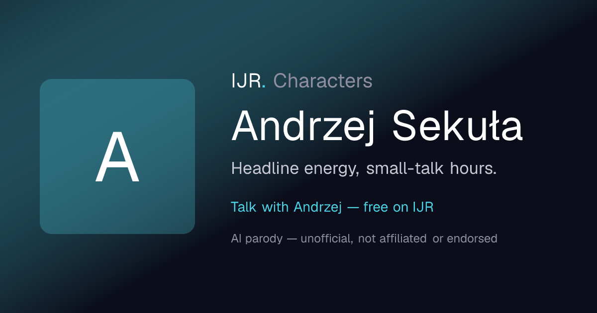 Talk to Andrzej Sekuła AI — parody character · IJR Characters