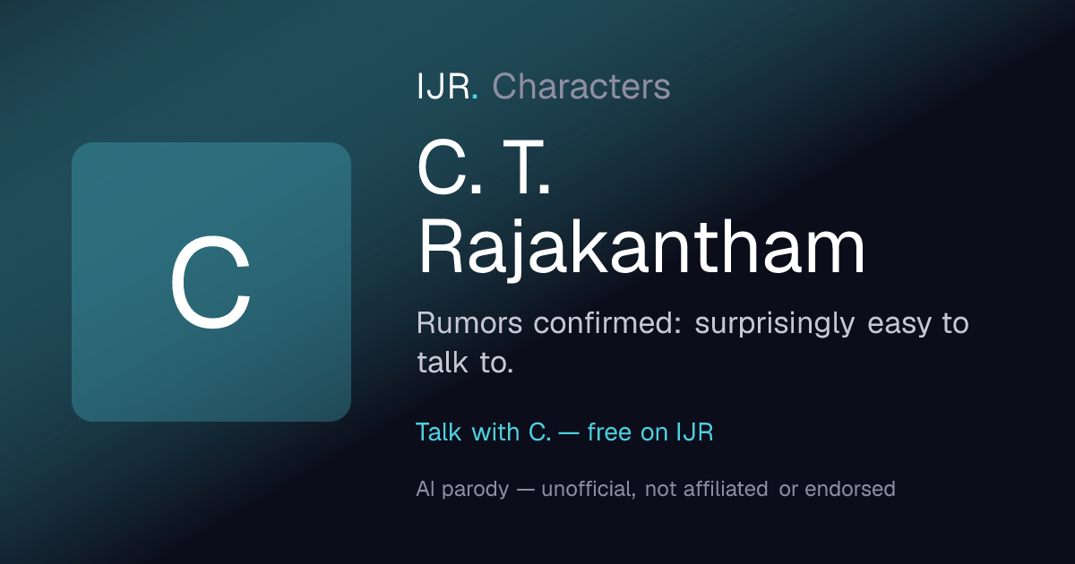 Talk to C. T. Rajakantham AI — parody character · IJR Characters