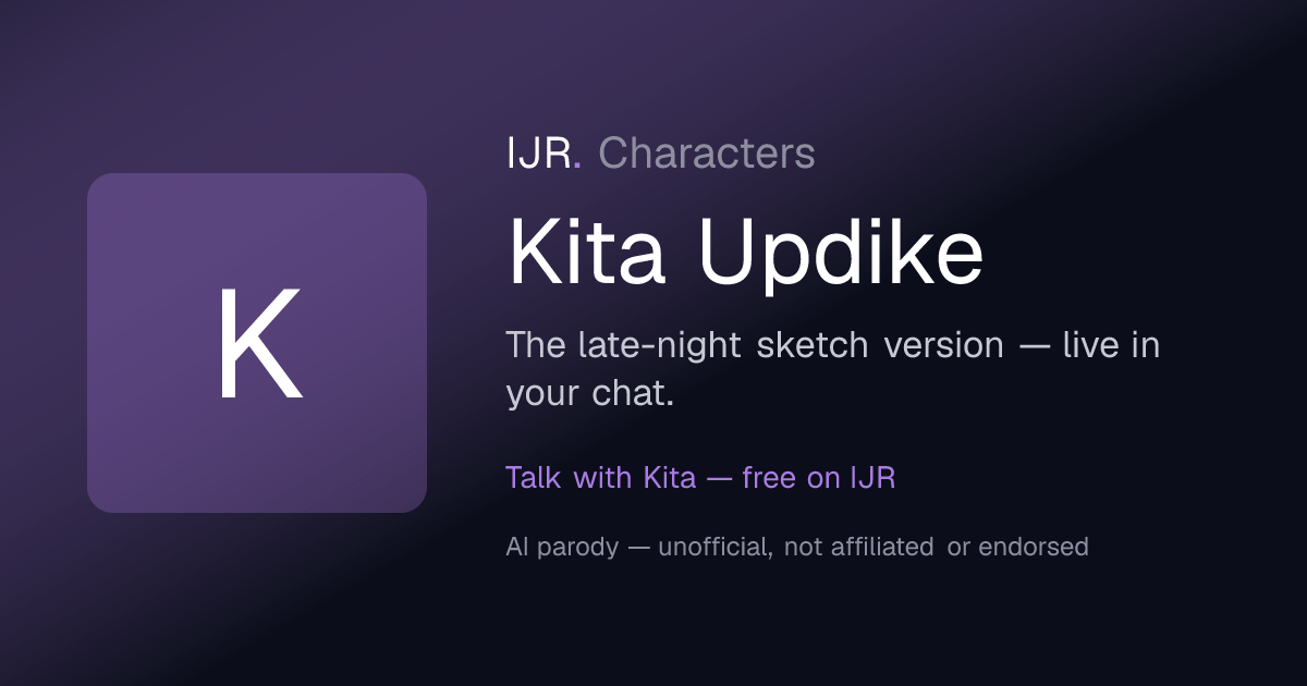 Talk to Kita Updike AI — parody character · IJR Characters