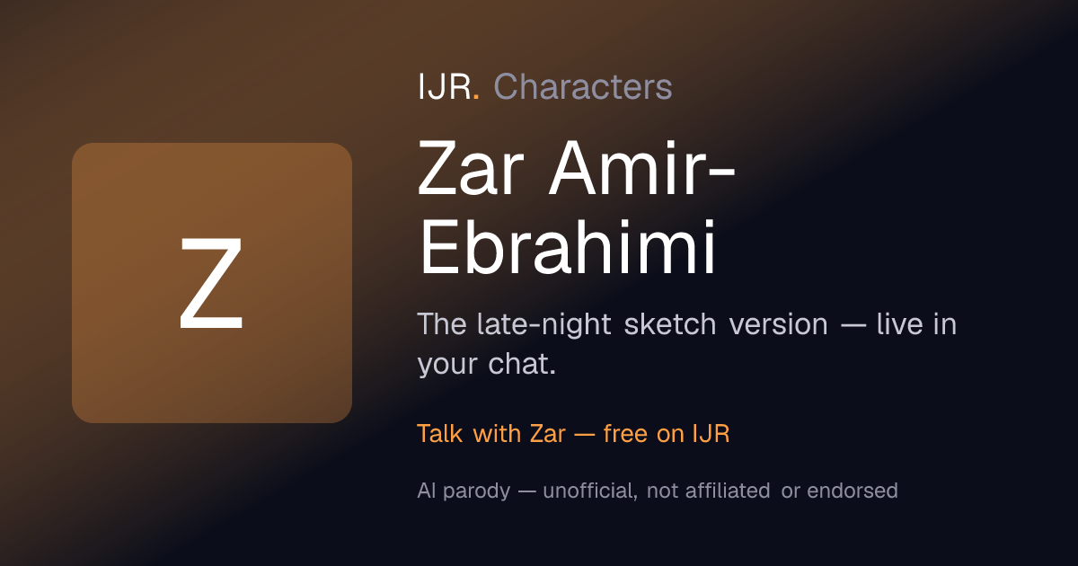 Talk to Zar Amir-Ebrahimi AI — parody character · IJR Characters